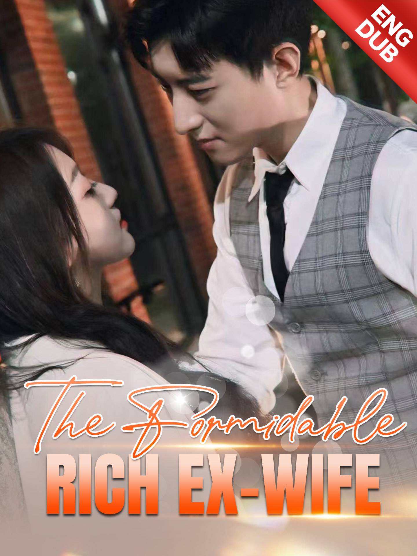 [ENG DUB] The Formidable Rich Ex-wife Drama & Movie Online to Watch for Free - Romance Short ...