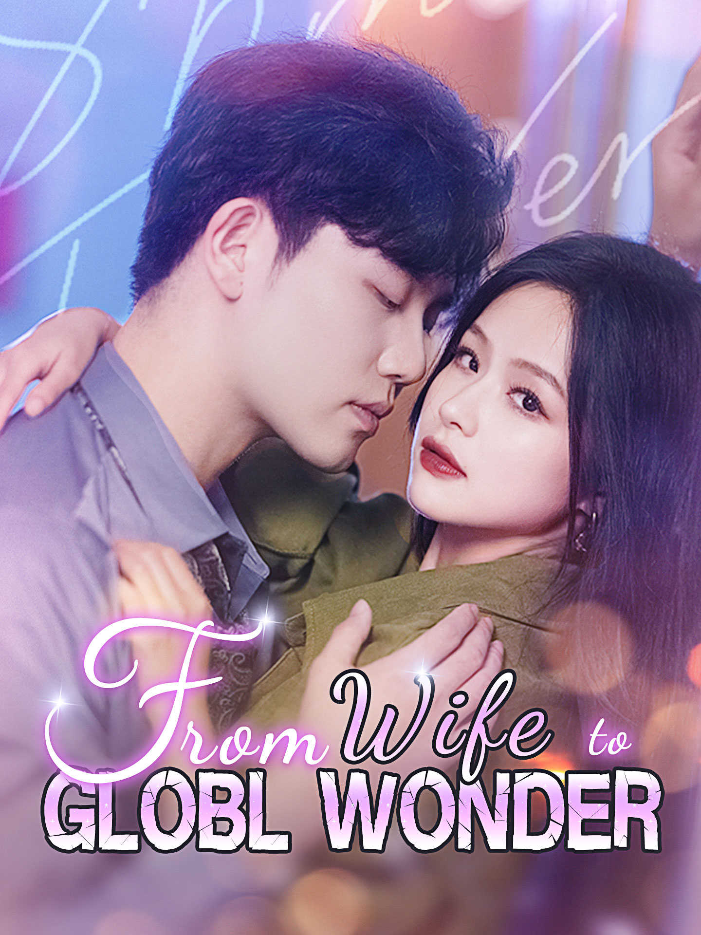 From Wife to Global Wonder Drama & Movie Online to Watch for Free ...