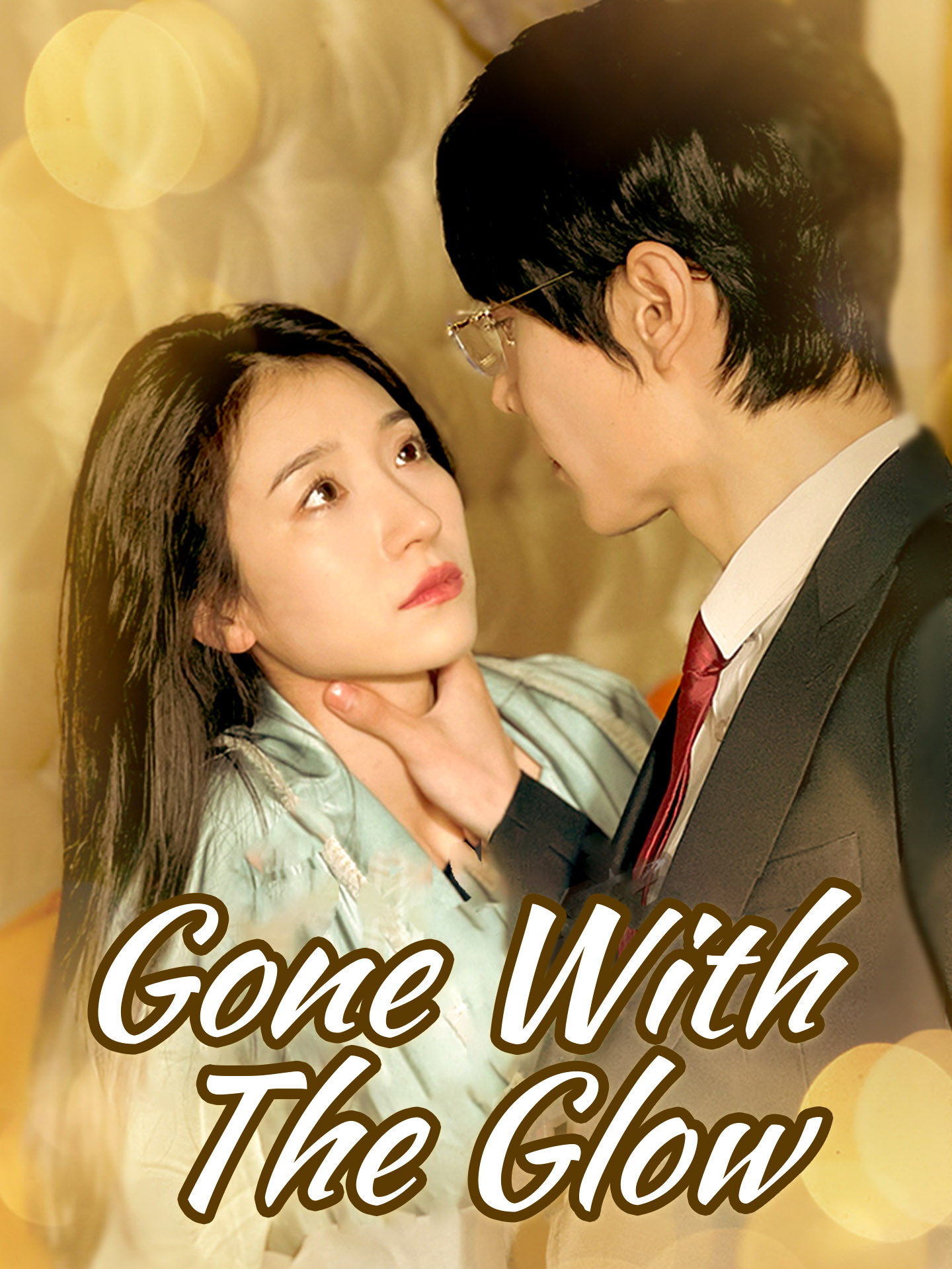 Gone with the Glow - Episode 10 Drama & Playlet Online | Watch Romance Short Film by Episode for ...