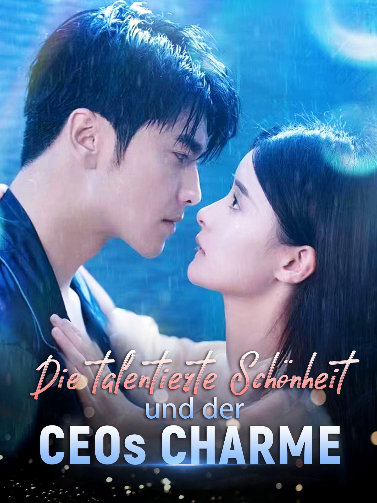 Die talentierte Schönheit und der CEOs Charme-Drama & Kurzstück online kostenlos zum Anschauen ...