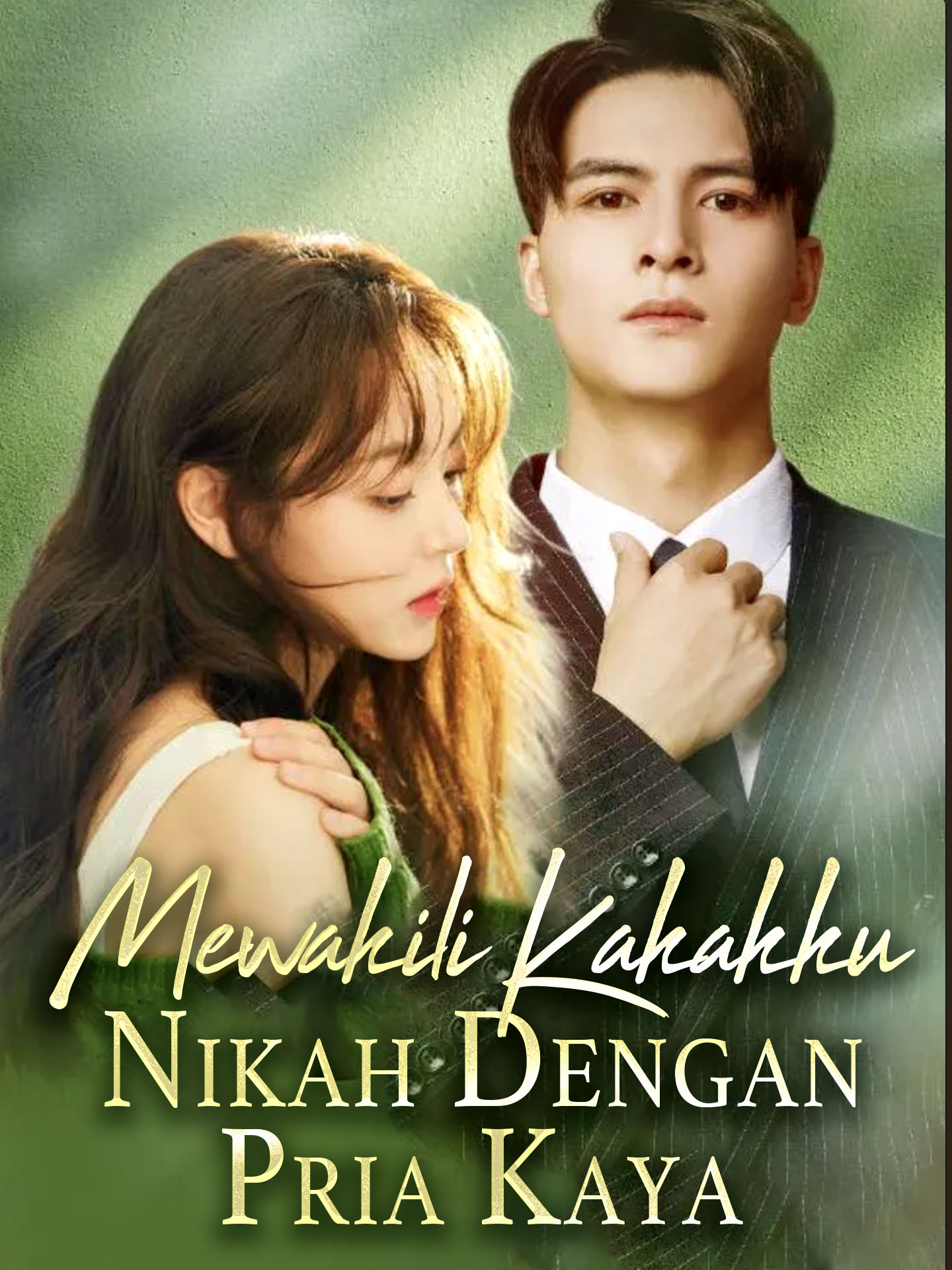 Mewakili Kakakku Nikah Dengan Pria Kaya Drama Lakon Online Gratis