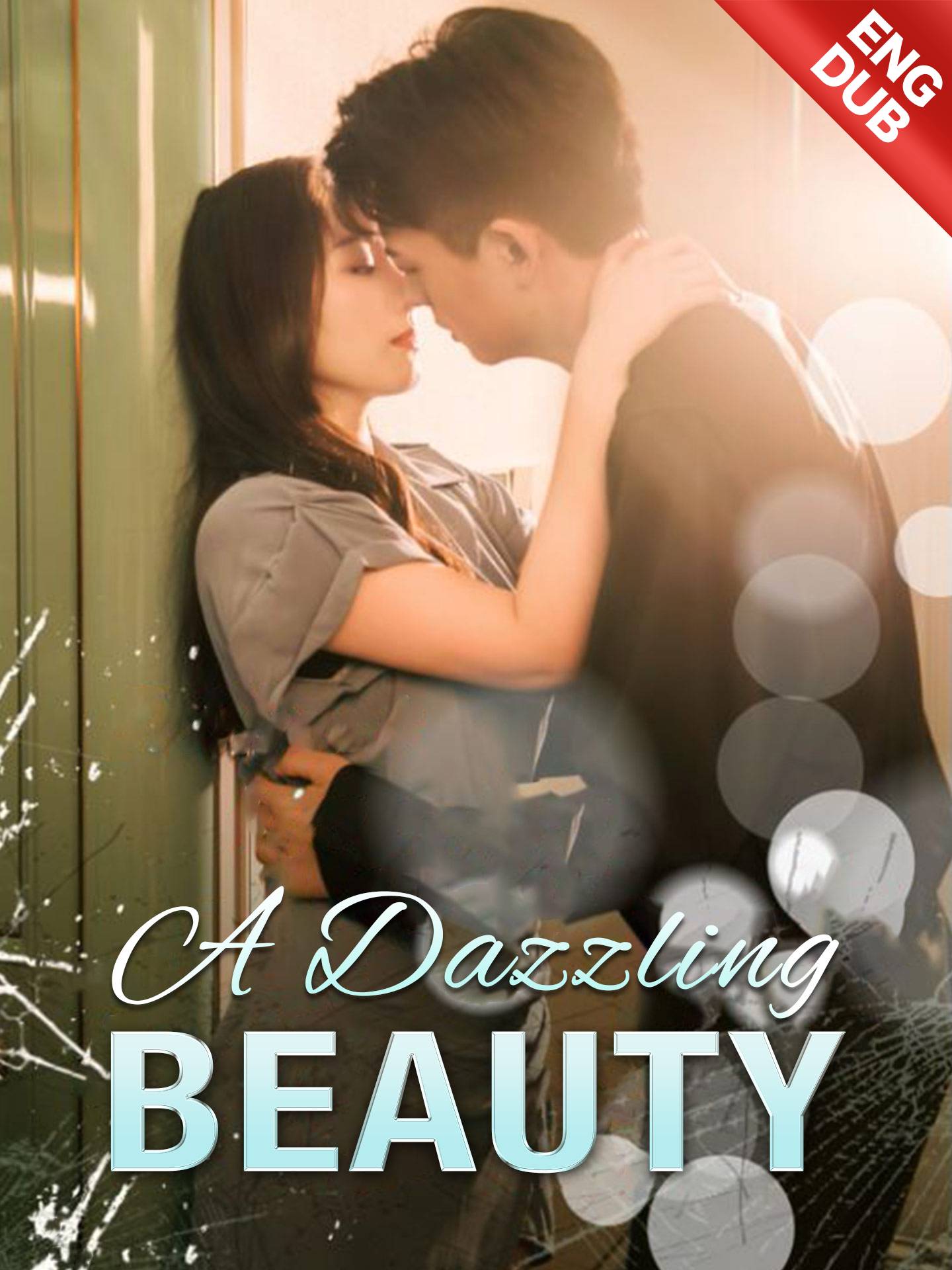 [ENG DUB] A Dazzling Beauty Drama & Movie Online to Watch for Free ...
