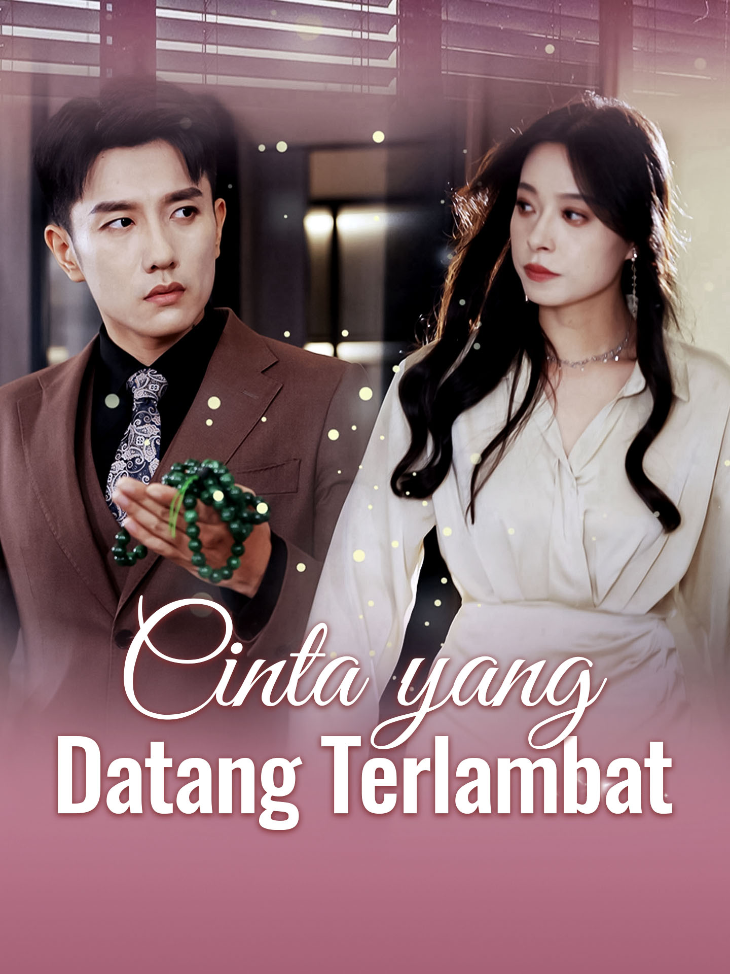 Cinta yang Datang Terlambat Drama & Lakon Online Gratis untuk Ditonton ...
