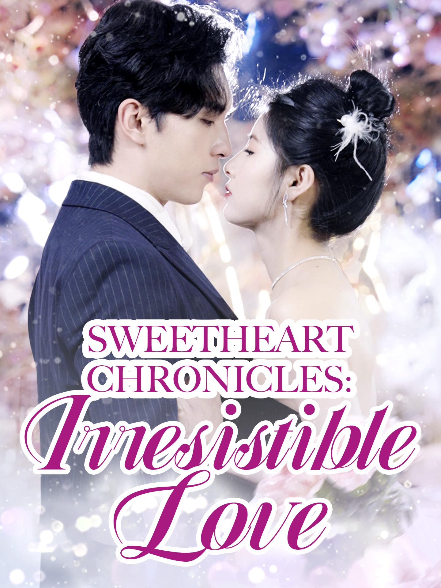 Sweetheart Chronicles: Irresistible Love - Episode 6 Drama & Playlet ...