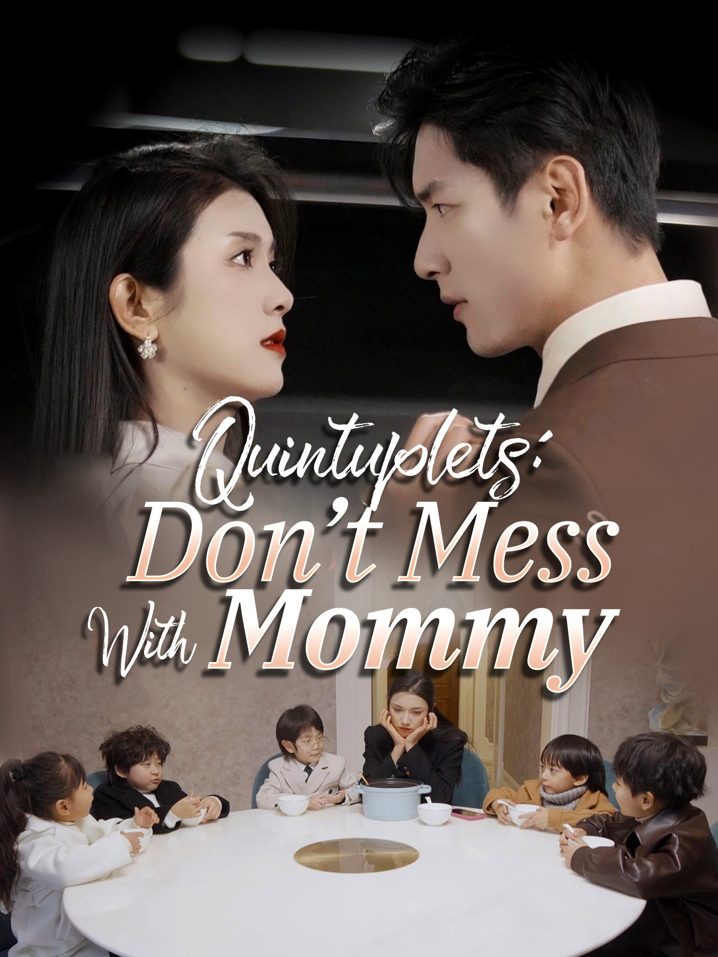 Quintuplets: Don't Mess with Mommy - Episode 7 Drama & Playlet Online | Watch Romance Short Film ...
