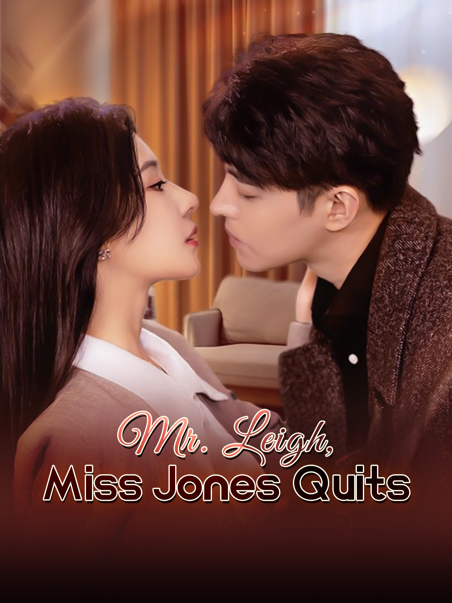 Mr. Leigh, Miss Jones Quits Drama & Movie Online to Watch for Free - Romance Short Film - GoodShort