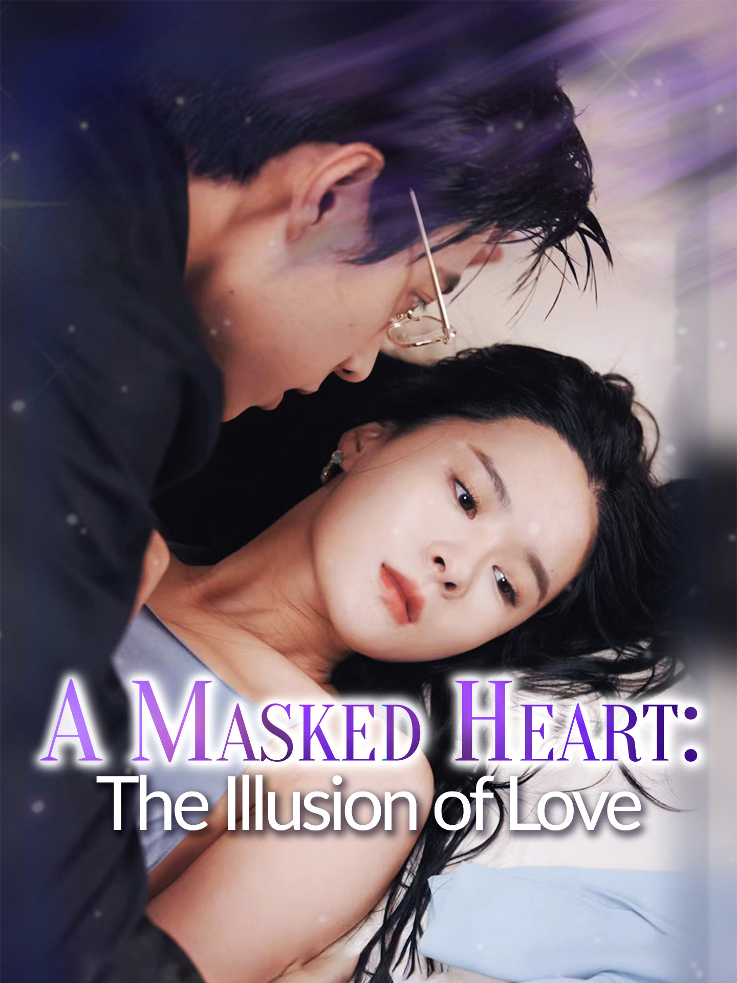 A Masked Heart: The Illusion of Love Drama & Movie Online to Watch for ...