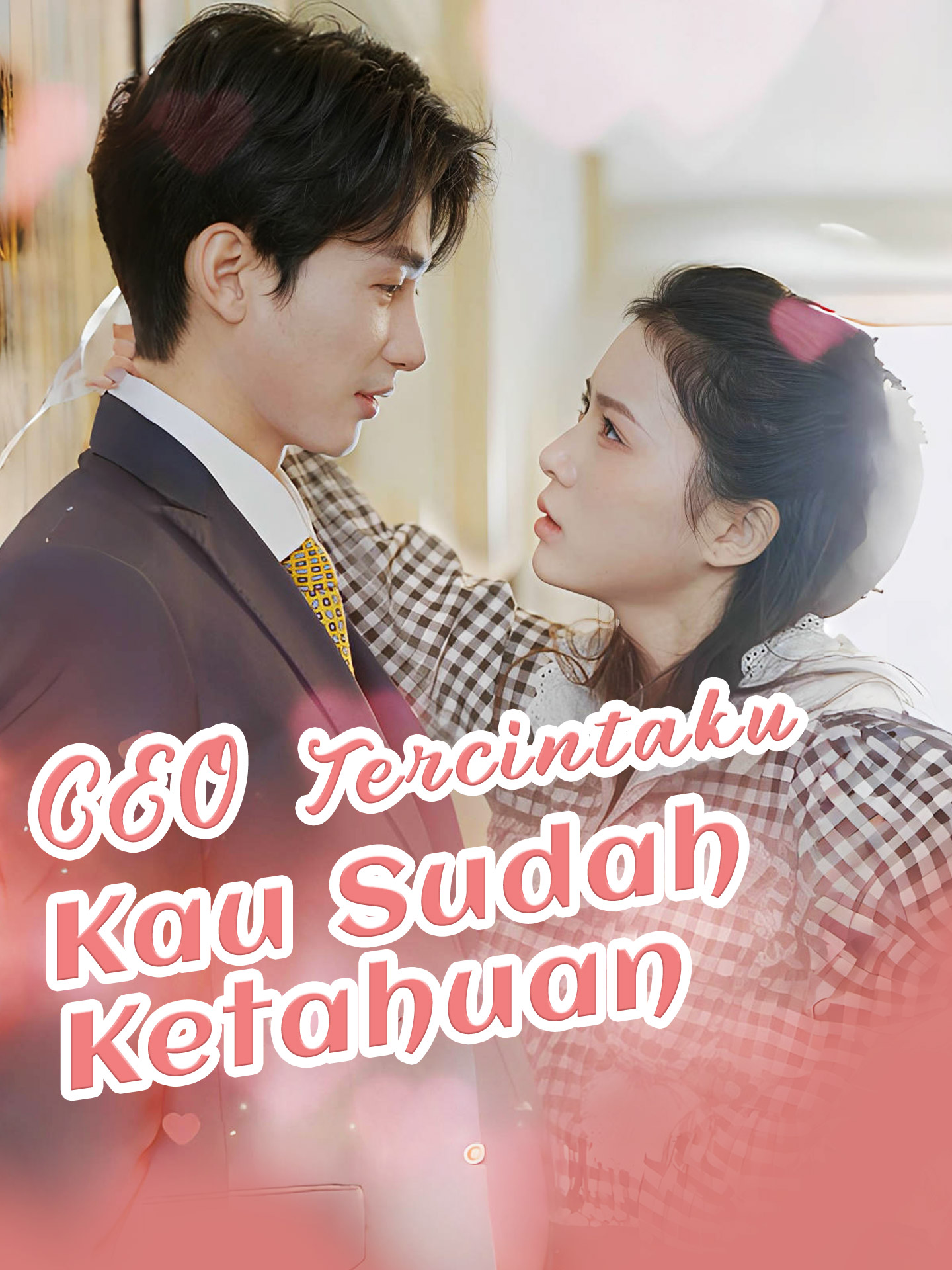 CEO Tercintaku, Kau Sudah Ketahuan - EP 1 Drama & Lakon Online | Tonton Video Pendek Romansa ...