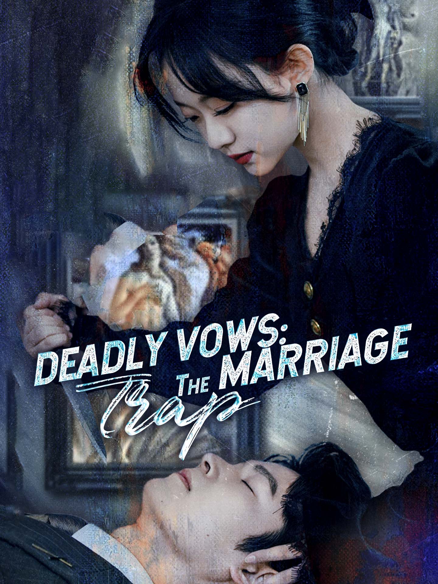 Deadly Vows: The Marriage Trap - Episode 1 Drama & Playlet Online | Watch Revenge Short Film by ...