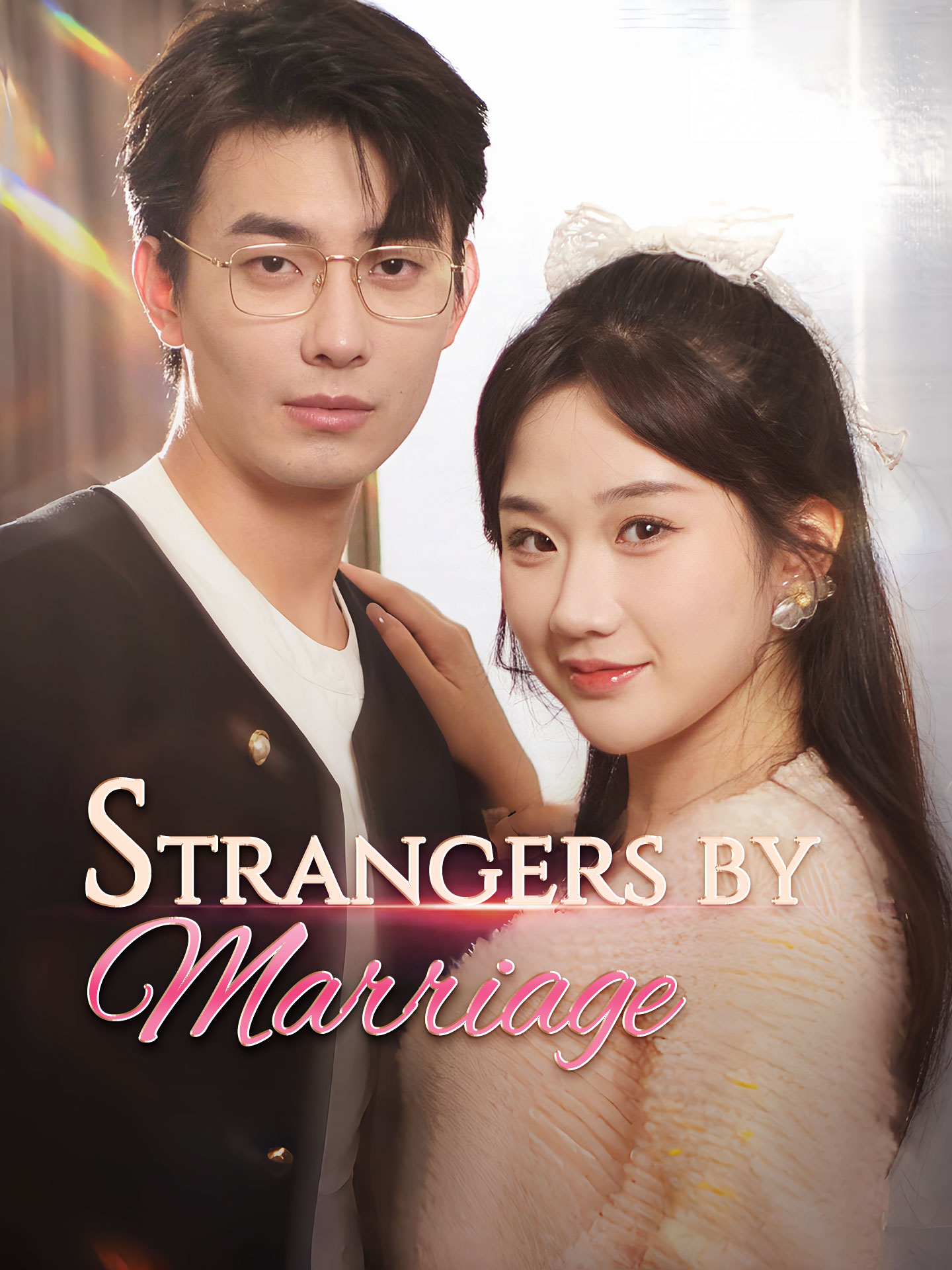 Strangers by Marriage Drama & Movie Online to Watch for Free - Romance ...