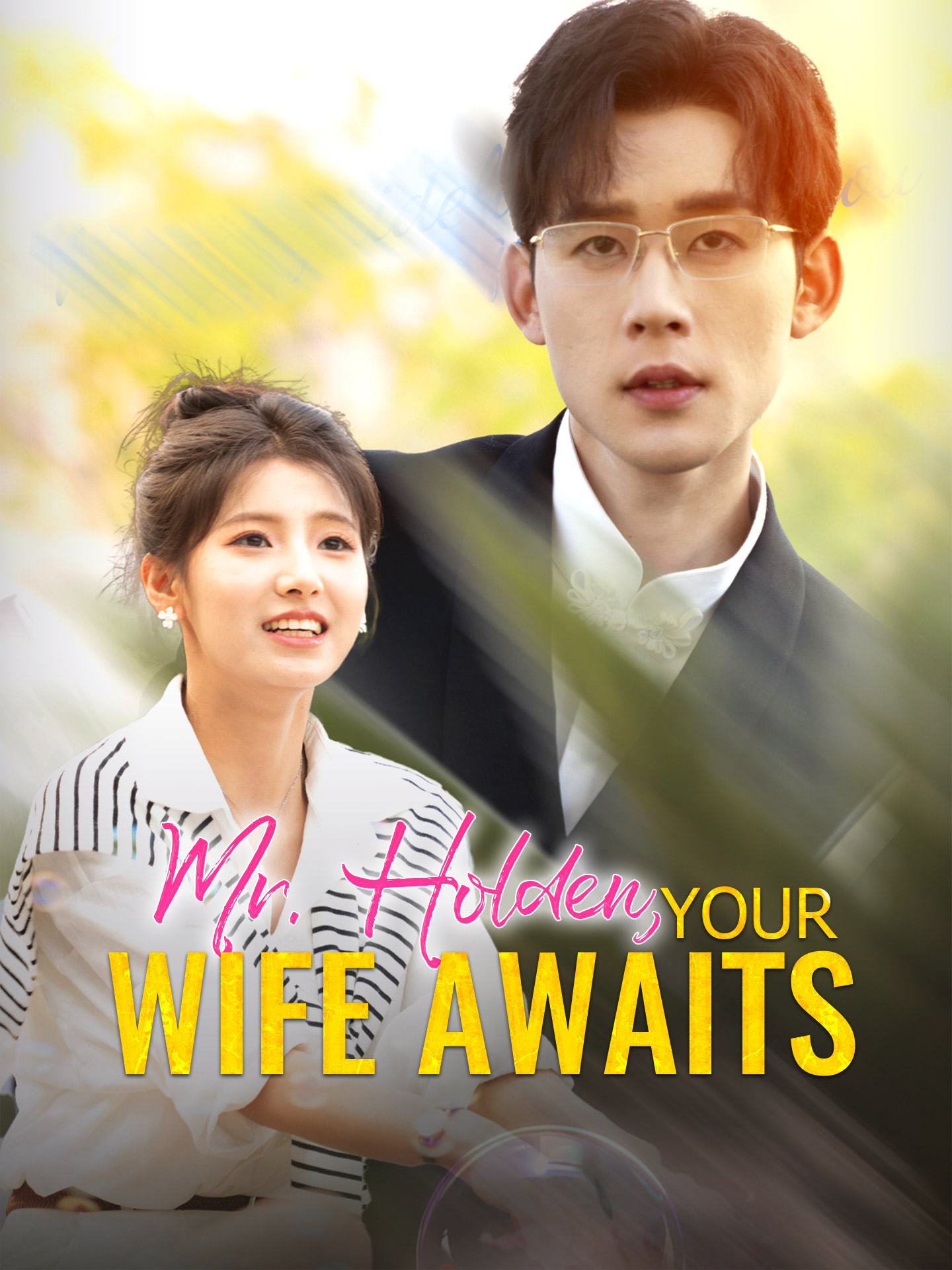 Mr. Holden, Your Wife Awaits Full Episodes & Movie - GoodShort