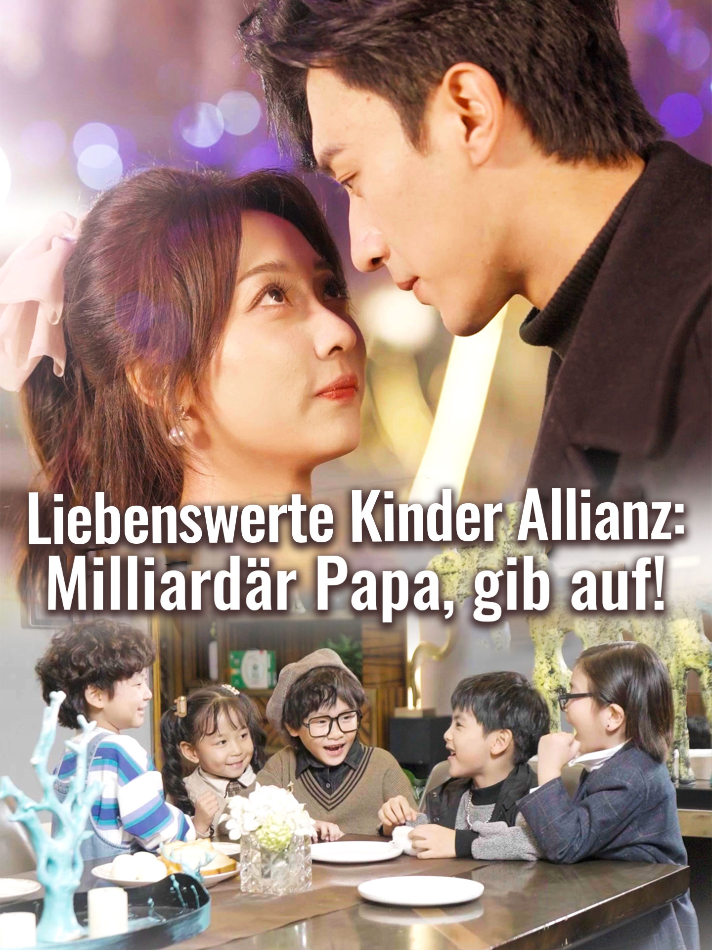 Liebenswerte Kinder Allianz: Milliardär Papa, gib auf!-Drama & Kurzstück online kostenlos zum ...