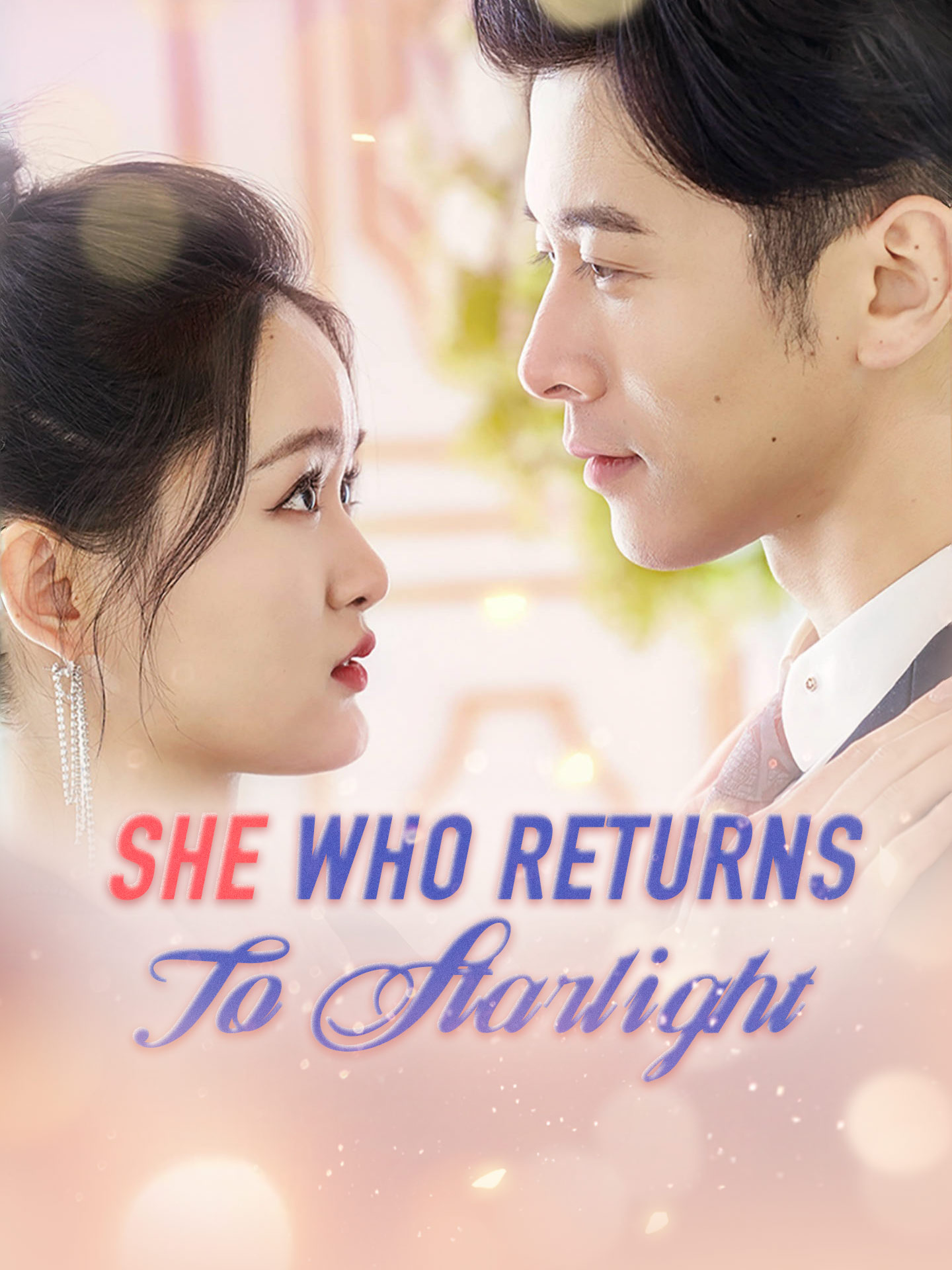 She Who Returns To Starlight - Episode 1 Drama & Playlet Online | Watch Romance Short Film by ...