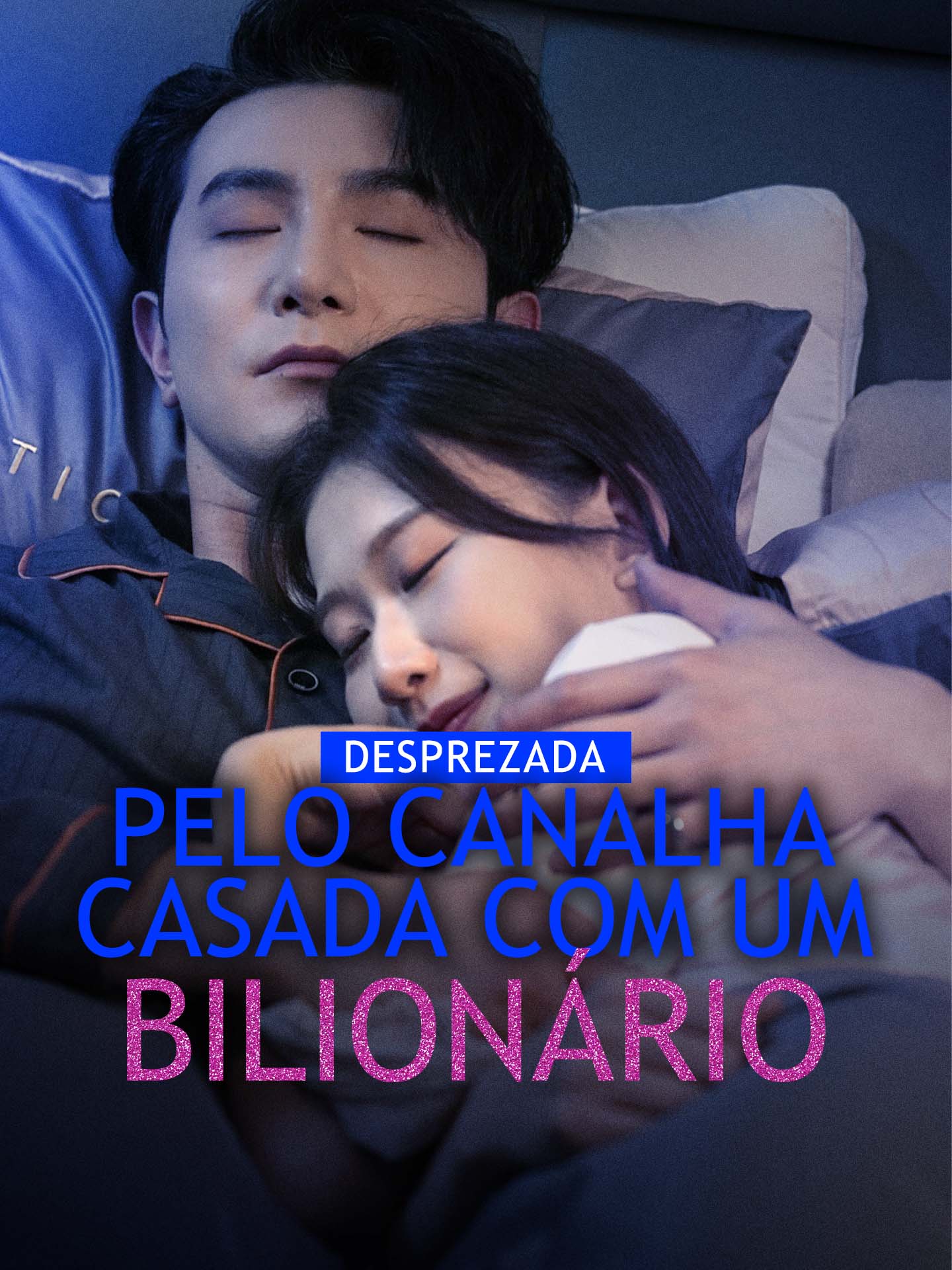 Desprezada pelo Canalha, Casada com um Bilionário Drama e Peças Curtas ...