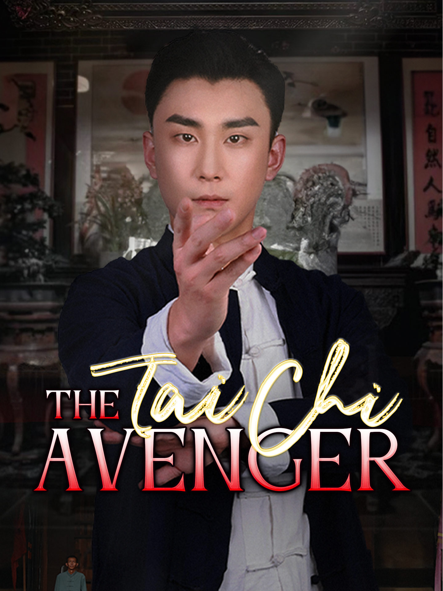 The Tai Chi Avenger Drama & Movie Online to Watch for Free - Urban ...