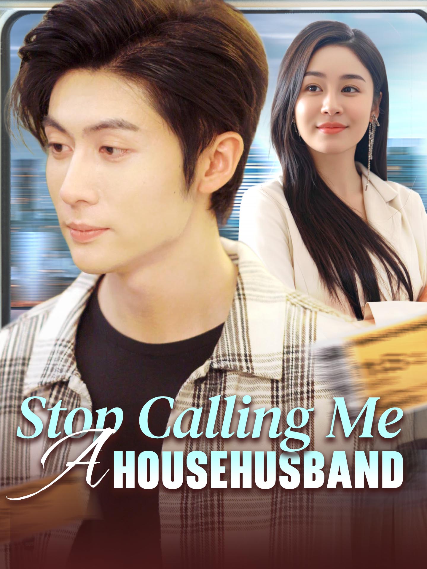 Stop Calling Me a Househusband Drama & Movie Online to Watch for Free ...