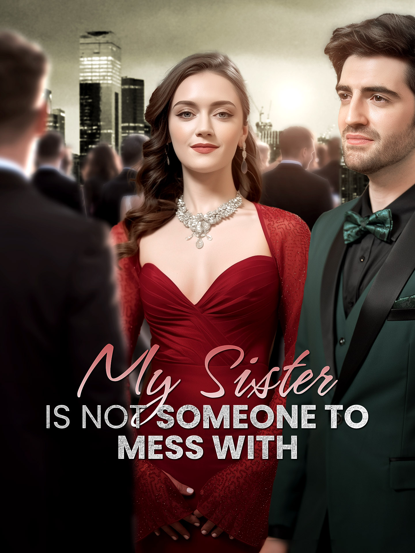 My Sister is Not Someone to Mess with Full Episodes & Movie - GoodShort