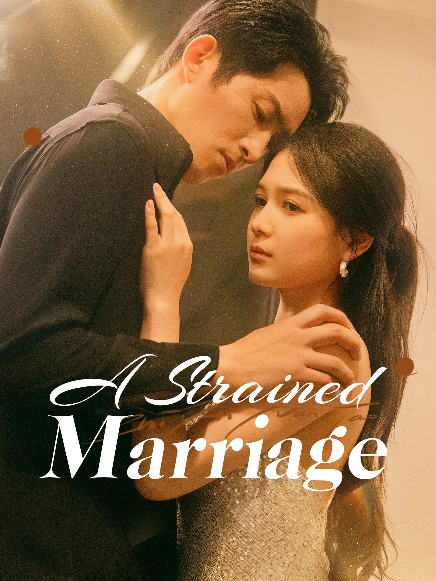A Strained Marriage - Episode 10 Drama & Playlet Online | Watch Romance Short Film by Episode ...