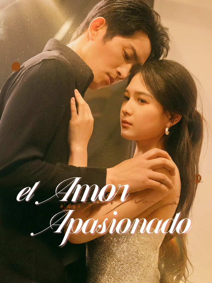 El Amor Apasionado - EP 28 Drama y Obra en Línea | Mira Video Corto de Romántica por Episodio ...