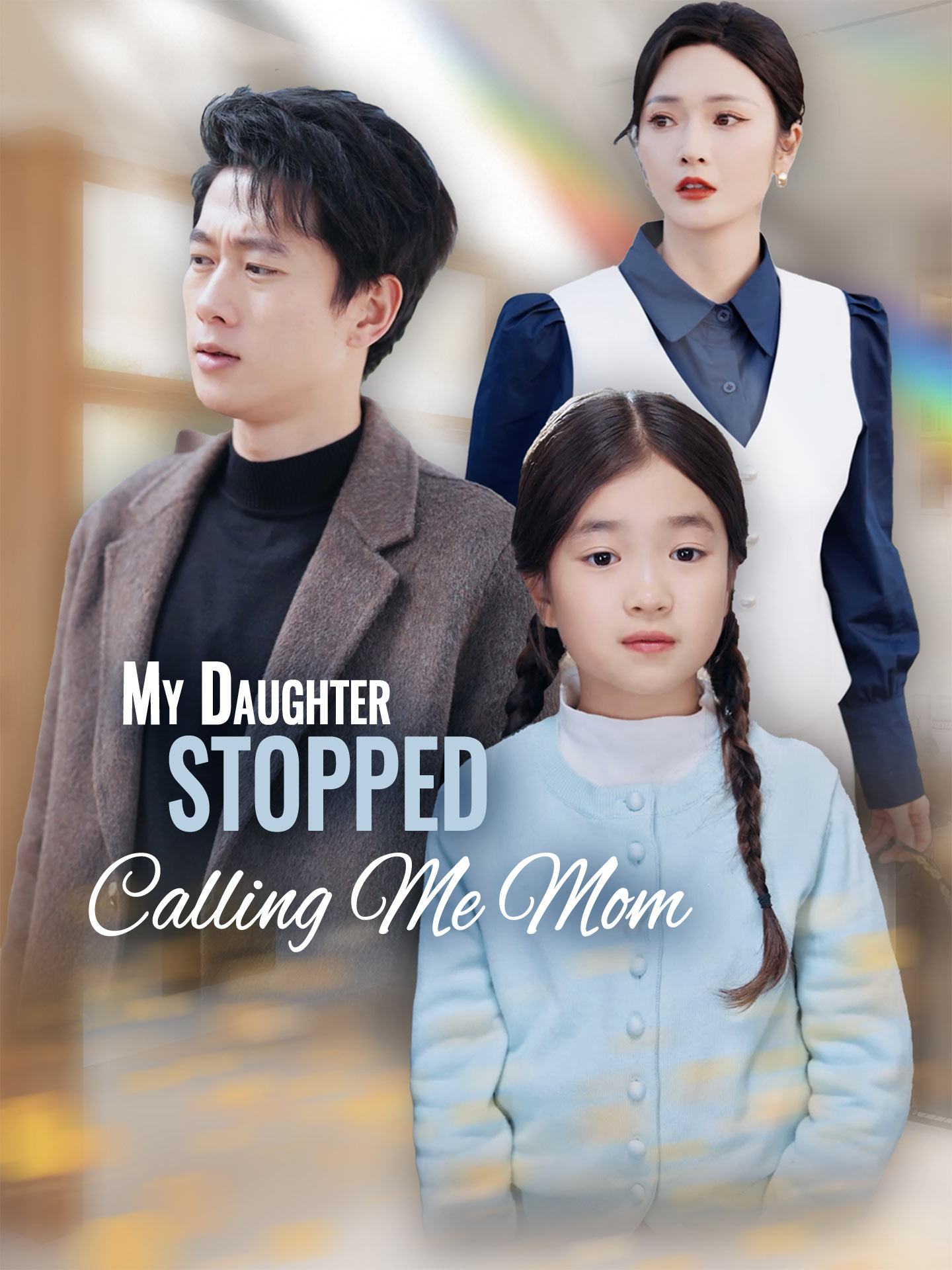 My Daughter Stopped Calling Me Mom - Episode 6 Drama & Playlet Online | Watch Romance Short Film ...