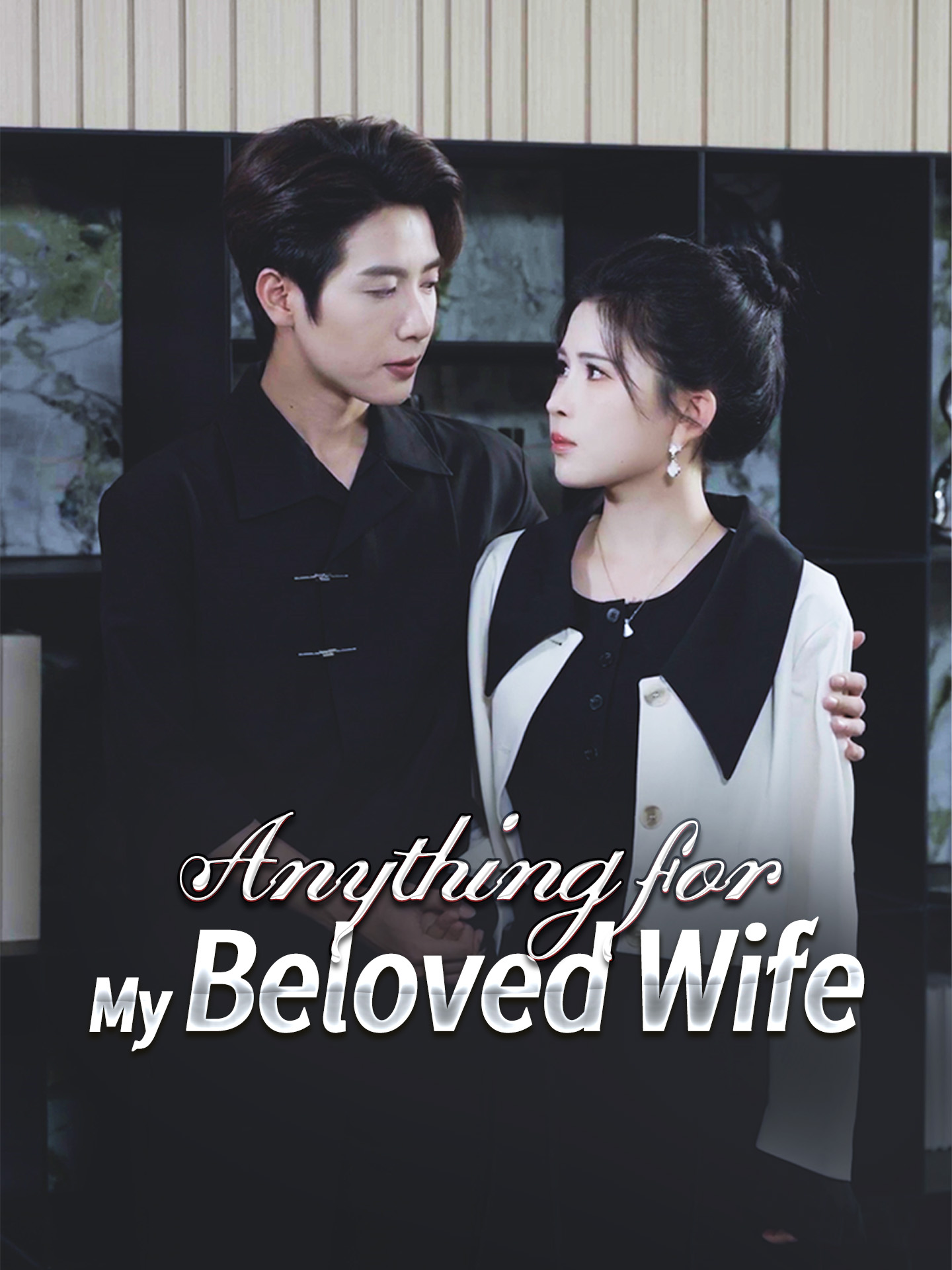 Anything for My Beloved Wife - Episode 4 Drama & Playlet Online | Watch Romance Short Film by ...