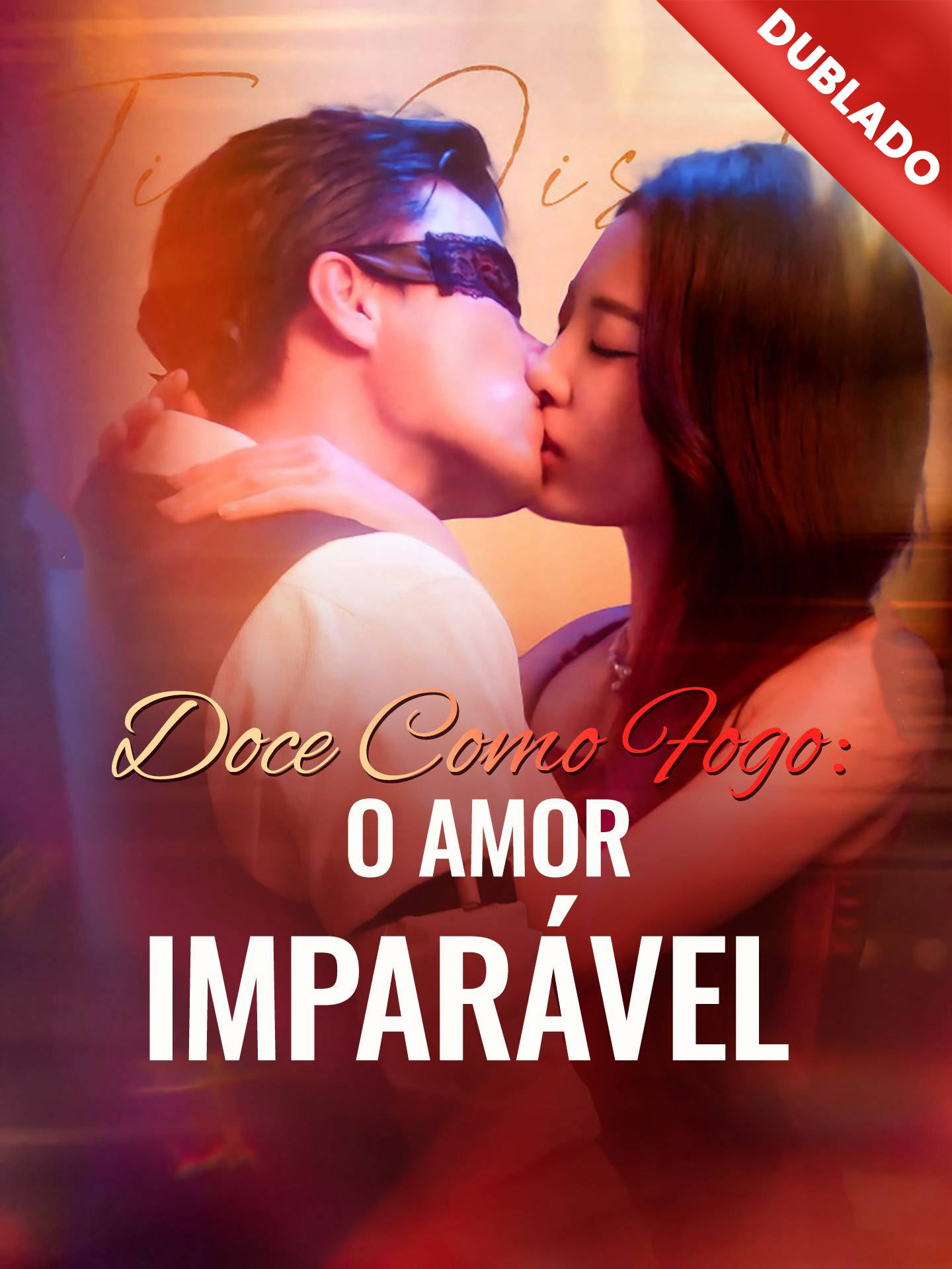 [Dublado] Doce Como Fogo: O Amor Imparável([dublado] Esposa Doce: Sr. Cruz Está Louco por Ela ...