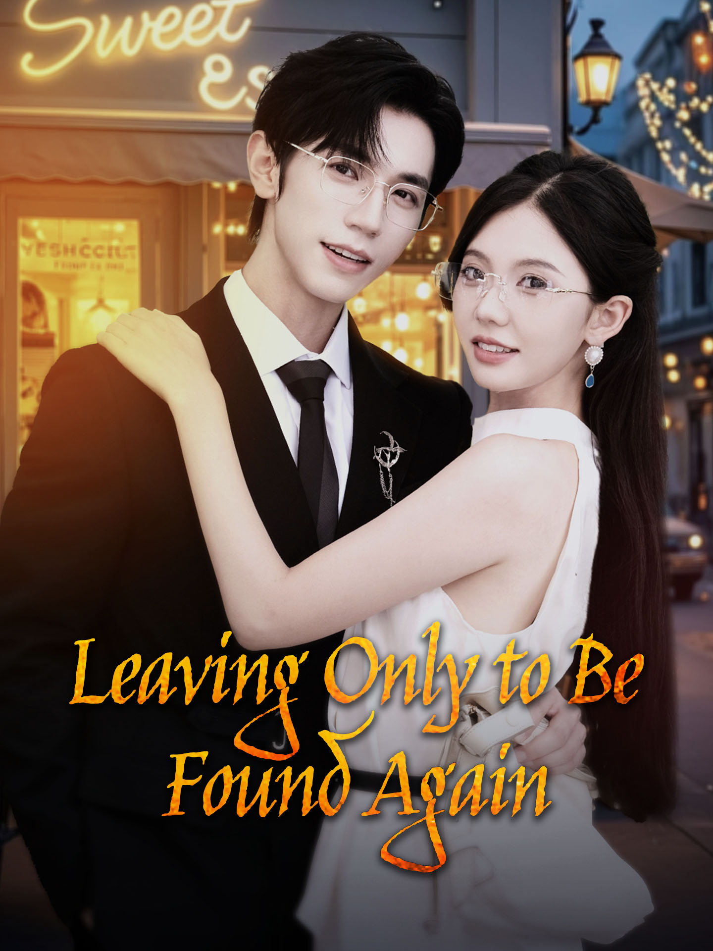 Leaving Only to Be Found Again(Mr. CEO's First Love) Full Episodes ...